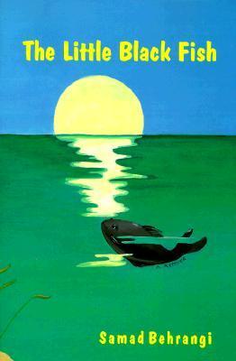 The Little Black Fish by Samad Behrangi | Goodreads
