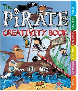 The Pirate Creativity Book: Games, Fold-Out Scenes, Cut-Outs, Textures ...