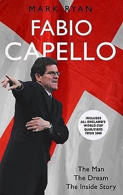 Fabio Capello by Mark Ryan | Goodreads