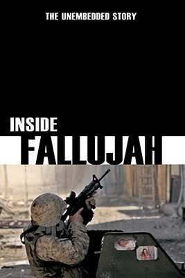 Inside Fallujah: The Unembedded Story by Ahmed Mansour | Goodreads