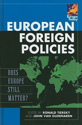 European Foreign Policies: Does Europe Still Matter? by Ronald Tiersky ...
