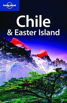 Chile & Easter Island (Lonely Planet Country Guides) by Lonely Planet ...