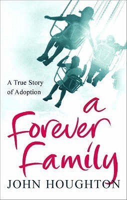 A Forever Family by John Houghton | Goodreads