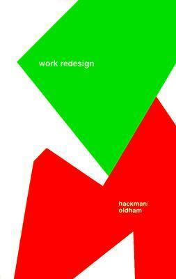 Work Redesign by J. Richard Hackman | Goodreads