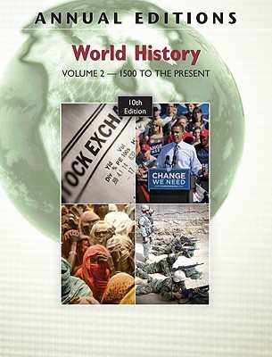 Annual Editions: World History, Volume 2: 1500 to the Present, 10/e by ...