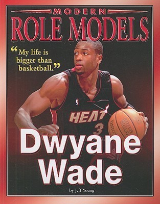 Dwyane Wade by Jeff C. Young | Goodreads