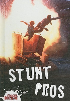 Stunt Pros (Crabtree Contact Level 1, 18) by Frances J. Ridley | Goodreads