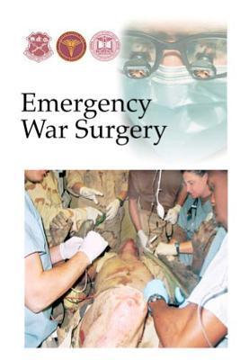 Emergency War Surgery by Borden Institute Walter Reed Army Medical ...