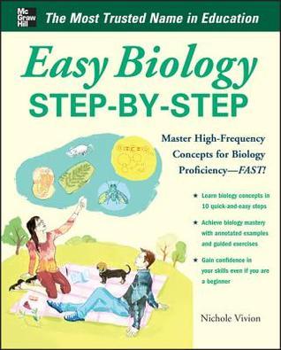 Easy Biology Step-by-Step by Nichole Vivion | Goodreads
