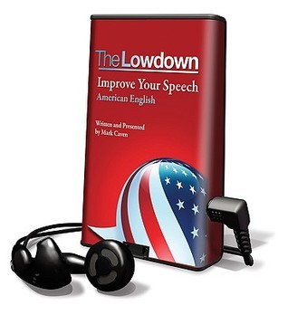 The Lowdown: Improve Your Speech: American English: Library Edition by ...