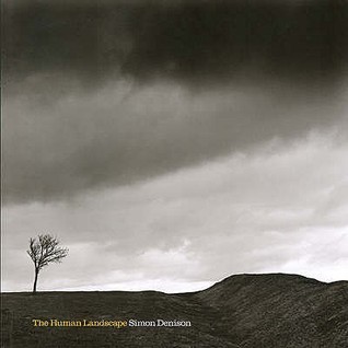 The Human Landscape by Simon Denison | Goodreads