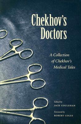 Chekhov's Doctors: A Collection of Chekhov's Medical Tales by Jack ...