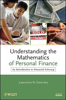 Understanding the Mathematics of Personal Finance: An Introduction to ...