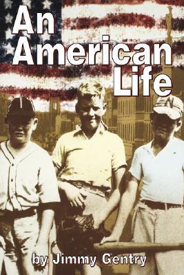 An American Life by Jimmy Gentry | Goodreads