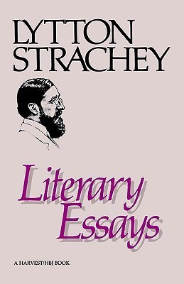 Literary Essays by Lytton Strachey | Goodreads