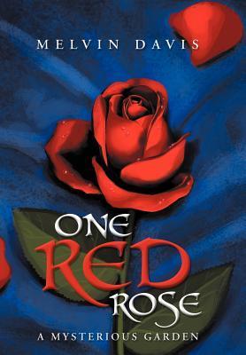One Red Rose by Melvin Davis | Goodreads