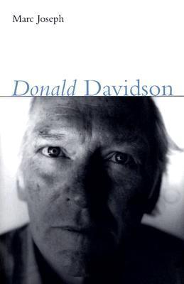 Donald Davidson (Volume 1) (Philosophy Now) by Marc A. Joseph | Goodreads