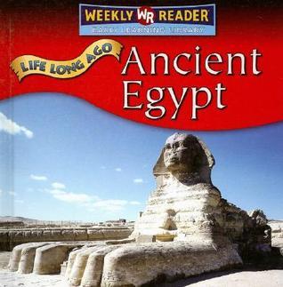 Ancient Egypt (Life Long Ago) by Tea Benduhn | Goodreads