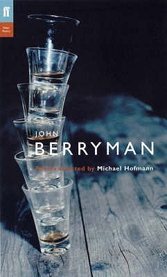 The Faber Berryman: Poems Selected by Michael Hofmann by MICHAEL ...