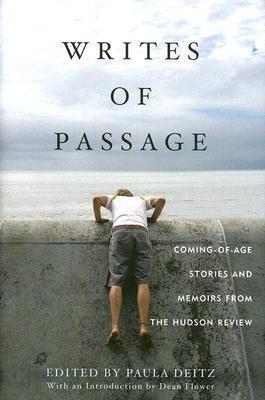 Writes of Passage: Coming-of-Age Stories and Memoirs from The Hudson ...