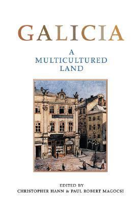 Galicia: A Multicultured land by Christopher Hann | Goodreads