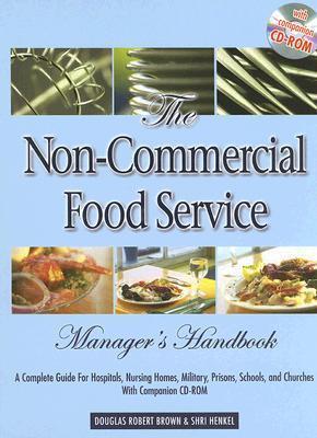 The Non-Commercial Food Service Manager's Handbook: A Complete Guide ...