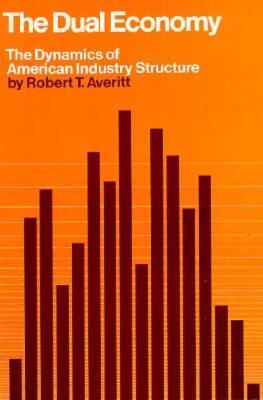 The Dual Economy by Robert T. Averitt | Goodreads