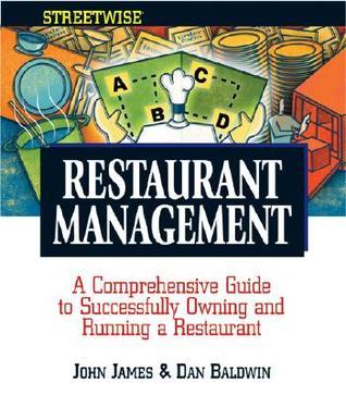 Streetwise Restaurant Management: A Comprehensive Guide to Successfully ...