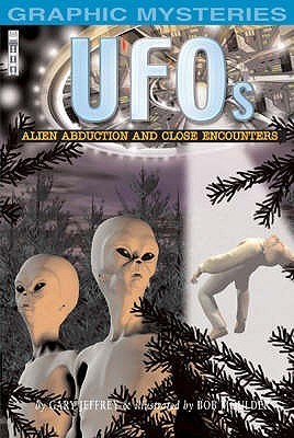 UFO's: Alien Abductions and Close Encounters by Gary Jeffrey | Goodreads