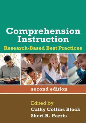 Comprehension Instruction, Second Edition: Research-Based Best ...