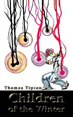 Children of the Winter by Thomas Tipton | Goodreads