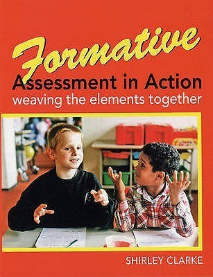 Formative Assessment in Action: Weaving the Elements Together by ...
