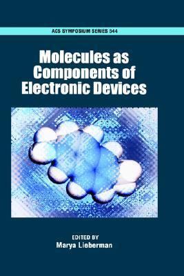 Molecules As Components of Electronic Devises by Marya Lieberman ...