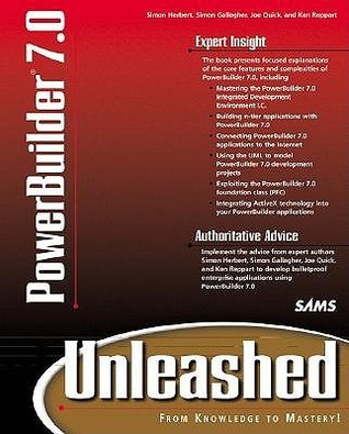 PowerBuilder 7.0 Unleashed by Simon Gallagher Simon Herbert | Goodreads