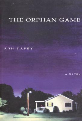 Orphan Game, The by Ann Darby | Goodreads
