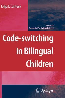 Code-switching in Bilingual Children by Katja F. Cantone | Goodreads