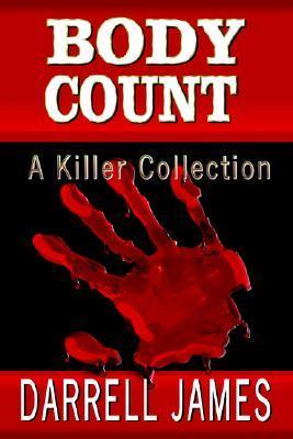 BODY COUNT: A Killer Collection by Darrell James | Goodreads