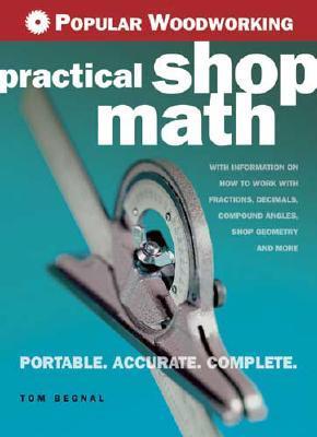 Popular Woodworking Practical Shop Math: Portable,Accurate,Complete by ...