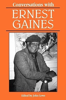 Conversations with Ernest Gaines by Ernest J. Gaines | Goodreads