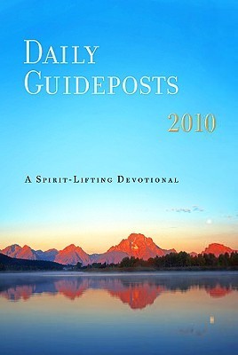 Daily Guideposts 2010 by Guideposts | Goodreads