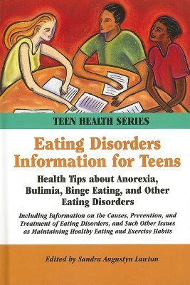 Eating Disorders Information For Teens: Health Tips About Anorexia ...