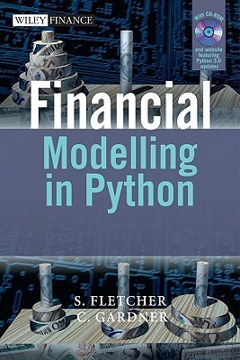Financial Modelling in Python by Shayne Fletcher | Goodreads