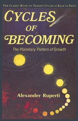 Cycles of Becoming by Alexander Ruperti | Goodreads