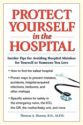 Protect Yourself in the Hospital: Insider Tips for Avoiding Hospital ...
