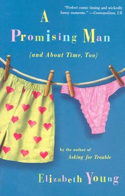 A Promising Man (and About Time, Too) by Elizabeth Young | Goodreads