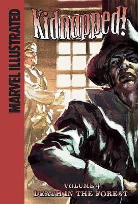 Kidnapped! 4: Death in the Forest by Roy Thomas | Goodreads