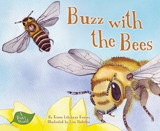 Buzz with the Bees (Bug's World) by Karen Latchana Kenney | Goodreads