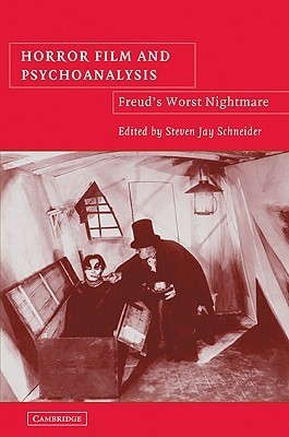 Horror Film and Psychoanalysis: Freud's Worst Nightmare by Steven Jay ...
