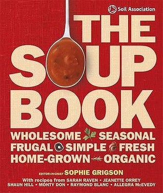 The Soup Book by Sophie Grigson | Goodreads