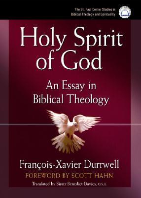 The Holy Spirit of God: An Essay in Biblical Theology by François ...